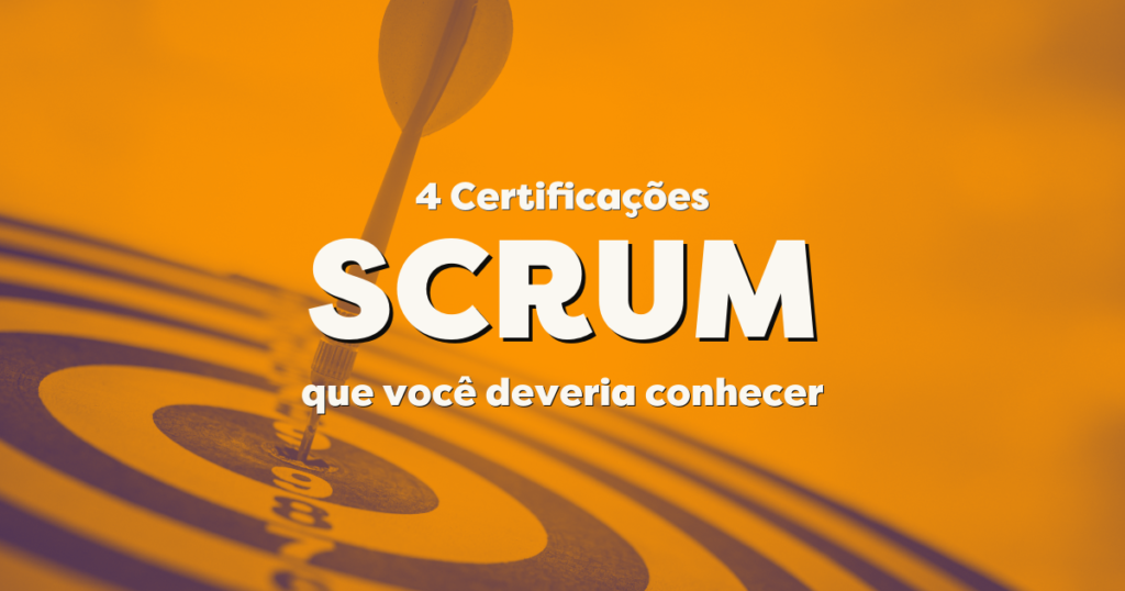 4 Certificações Scrum que você deveria conhecer - Blog Agile4Growth